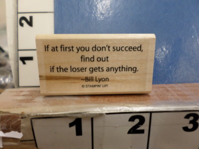 Stampin up! If at first you don't succeed find out if the loser RUBBER ...