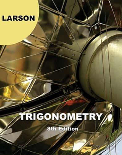 Trigonometry Ser.: Trigonometry by Ron Larson (2010, Hardcover) for ...