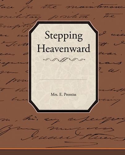 E Prentiss Stepping Heavenward (Taschenbuch) 9781438530604 | eBay.de