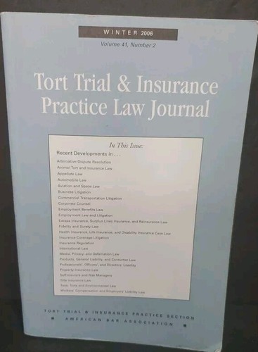 Tort Trial & Insurance Practice Law Journal Winter 2006 Volume 41, #2 ...