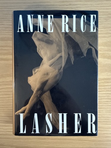 LASHER signed by Anne Rice, Fourth Printing, 1993, Excellent Cd ...