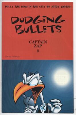 DODGING BULLETS #6, VF+, Captain Zap, 1998, Polly the Bird | eBay