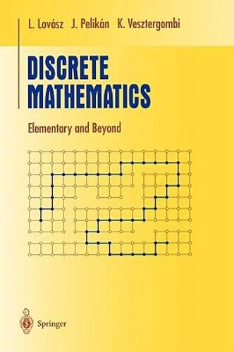 Discrete Mathematics: Elementary and Beyond by László Lovász: Used ...