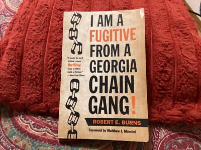 I AM A FUGITIVE FROM A GEORGIA CHAIN GANG by ROBERT BURNS,1997 ...