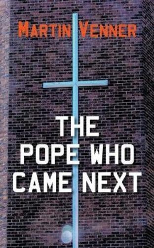 Martin Venner The Pope Who Came Next (Poche) 9781800315075 | eBay