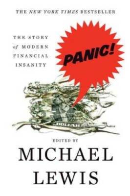 Panic: The Story of Modern Financial Insanity - Paperback - VERY GOOD ...