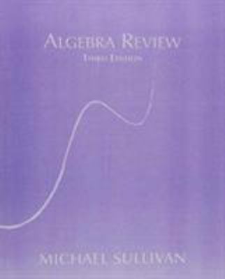 Algebra Review by Michael Sullivan; Michael Sullivan III 9780131480063 ...