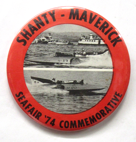 1974 SHANTY-MAVERICK Seafair Commemorative pinback Hydroplane boat ...