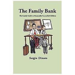 Family Bank : The Family Guide to Financially Successful Children by ...