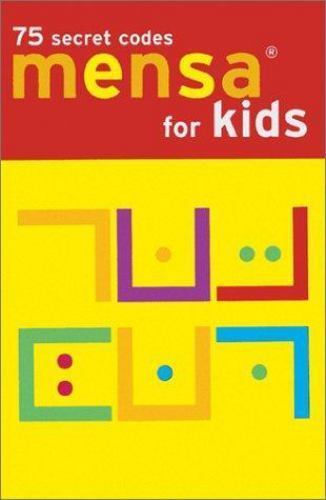 Mensa for Kids Ser.: Mensa Secret Codes for Kids by Chronicle Books ...