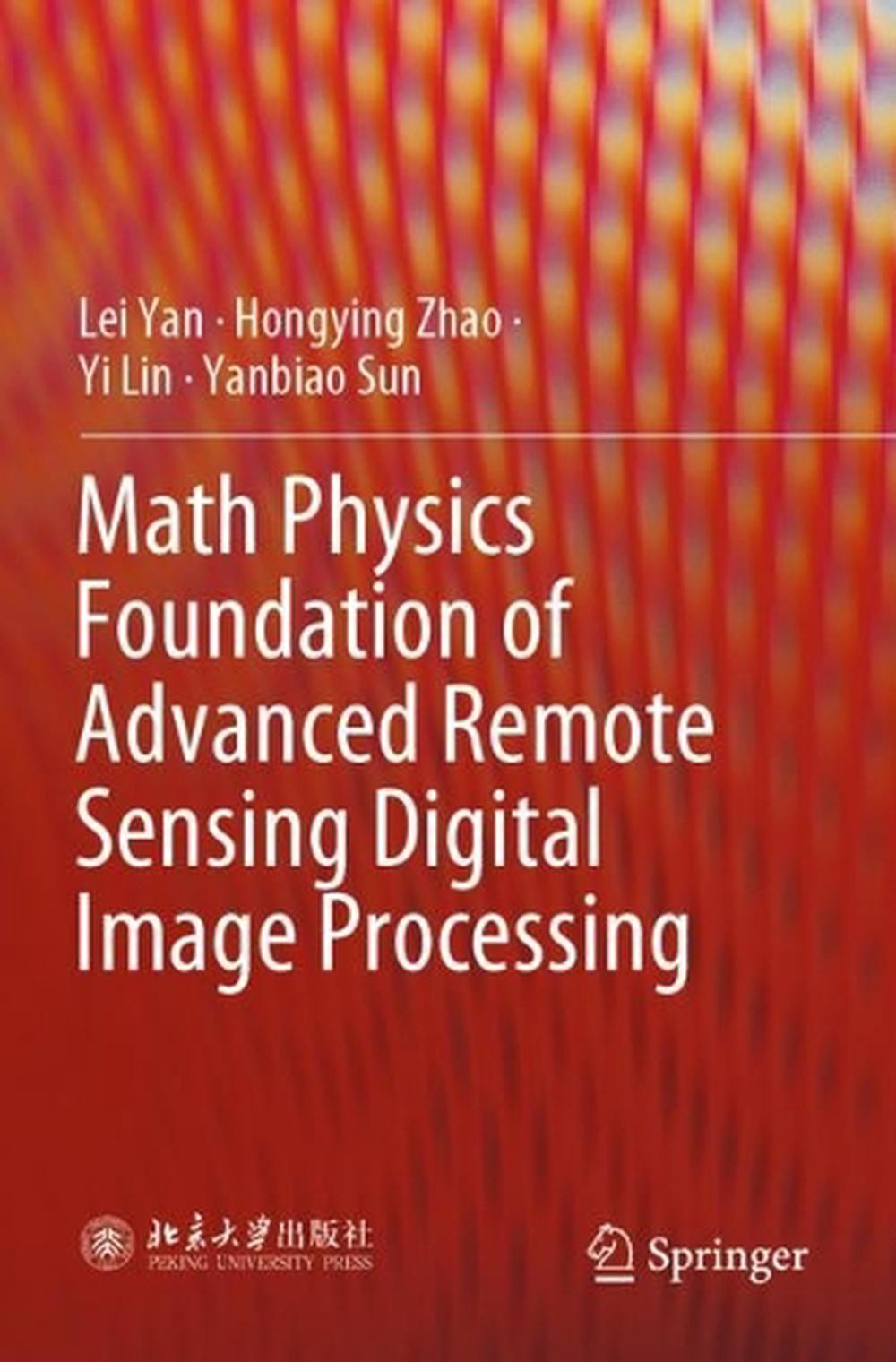 Math Physics Foundation of Advanced Remote Sensing Digital Image ...