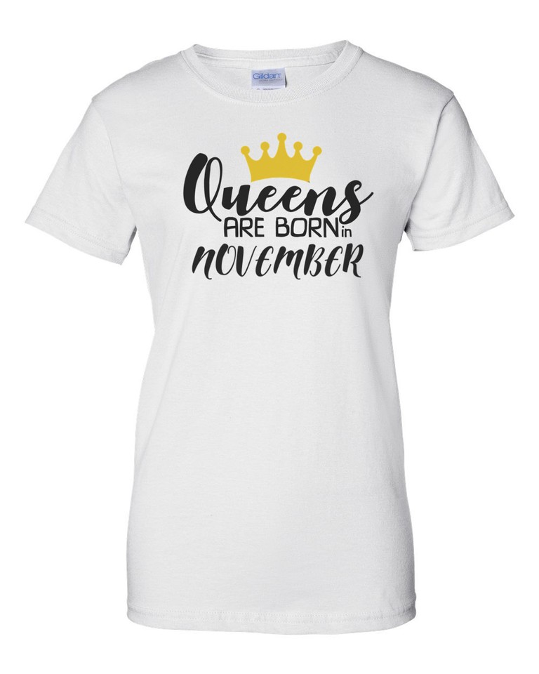 Queens Are Born November #4 Shirt Women’s Birthday Gift Tee November ...