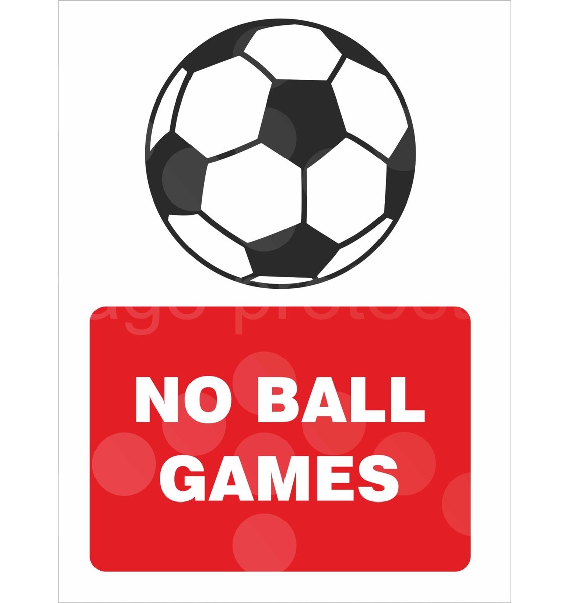 No Ball Sports Sign