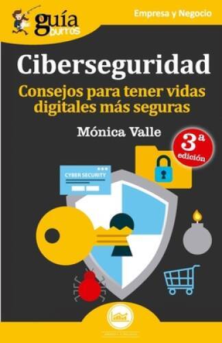 Guaburros Ciberseguridad: Consejos para tener vidas digitales ms segu ...