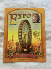 EXPO: MAGIC OF THE WHITE CITY THE CHICAGO WORLD'S FAIR 1893 SIGNED MARK ...