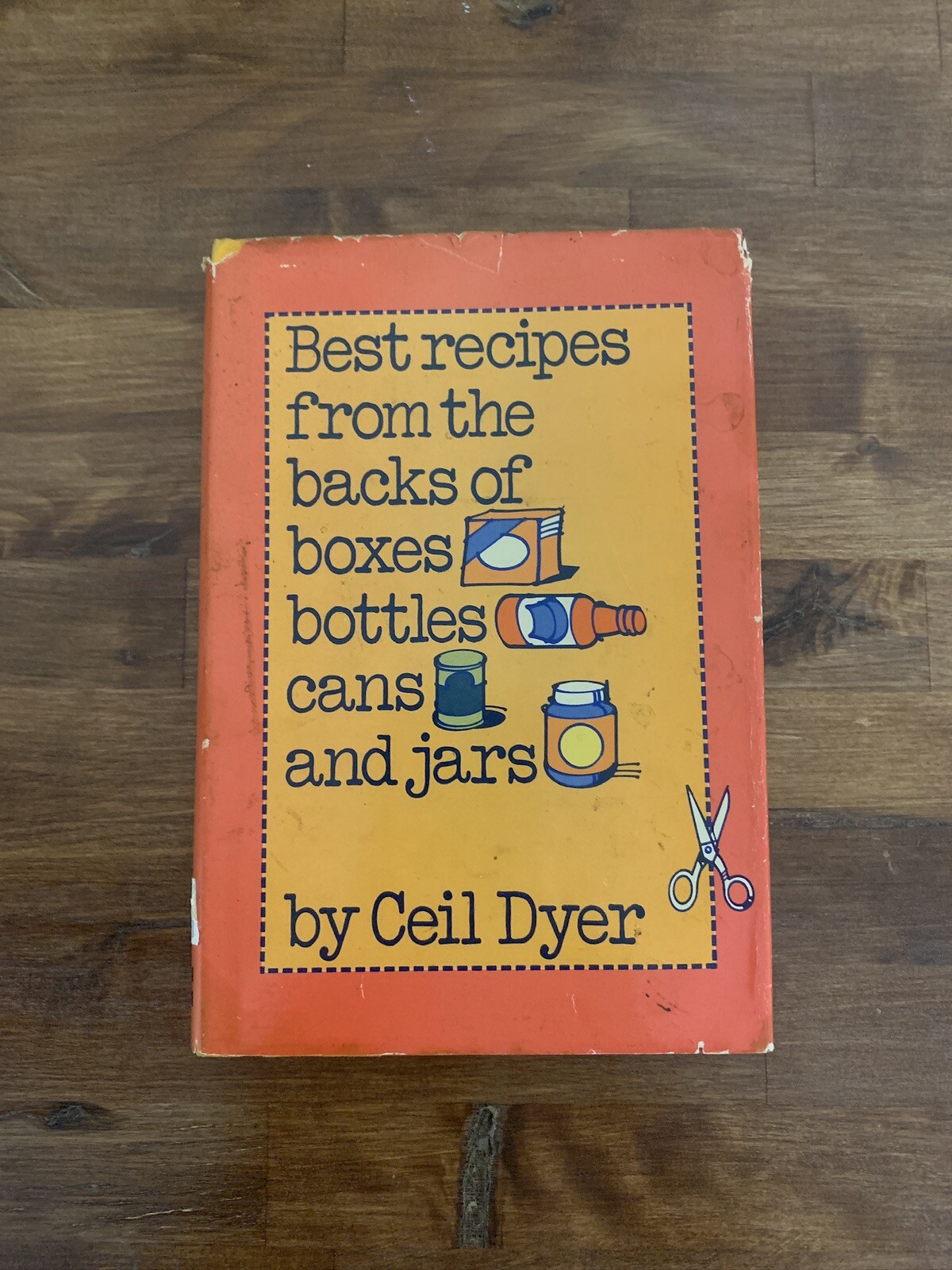 Vintage Cookbook - Best Recipes From The Backs Of Boxes Bottles Cans ...