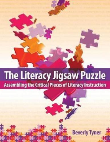 Literacy Jigsaw Puzzle : Assembling the Critical Pieces of Literacy ...