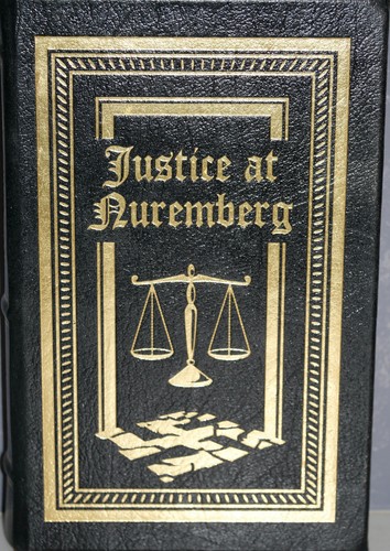Justice at Nuremberg by Robert . Conot. Easton Press. 1983. .Excellent ...