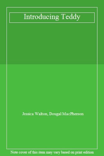 Introducing Teddy by Walton, MacPherson New 9781408877623 Fast Free ...