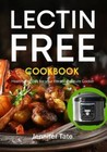 The Lectin Free Cookbook: Healthy Recipes for Your Electric Pre - VERY ...