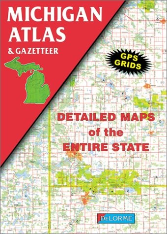 MICHIGAN ATLAS AND GAZETTEER (STATE MAPS-USA) By Rand Mcnally ...