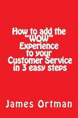 How to Add the WOW Experience to Your Customer Service in 3 Easy Steps ...
