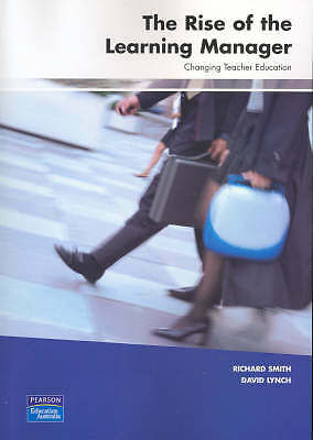 The Rise of the Learning Manager: Changing Teacher Education by D ...