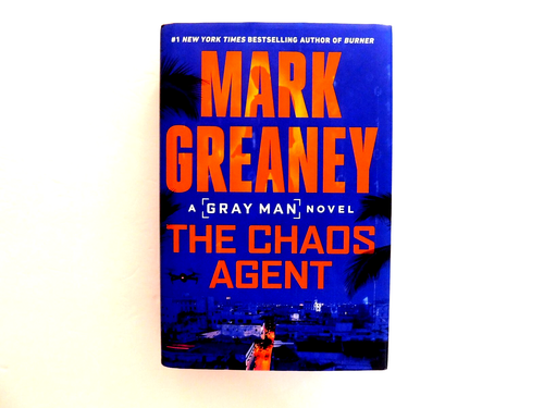 The Chaos Agent : [A Gray Man Novel] Mark Greaney 2024-Hbdj/1st/Very ...
