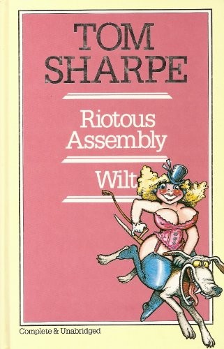 " Riotous Assembly " : " Wilt " : - Sharpe, Tom | eBay