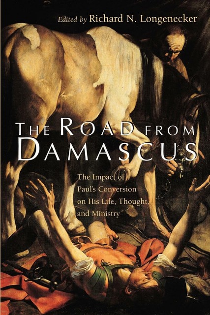 The Road from Damascus von Richard N. Longnecker (1997, Taschenbuch ...