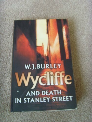 Wycliffe and Death in Stanley Street by Burley, WJ Book The Fast Free ...