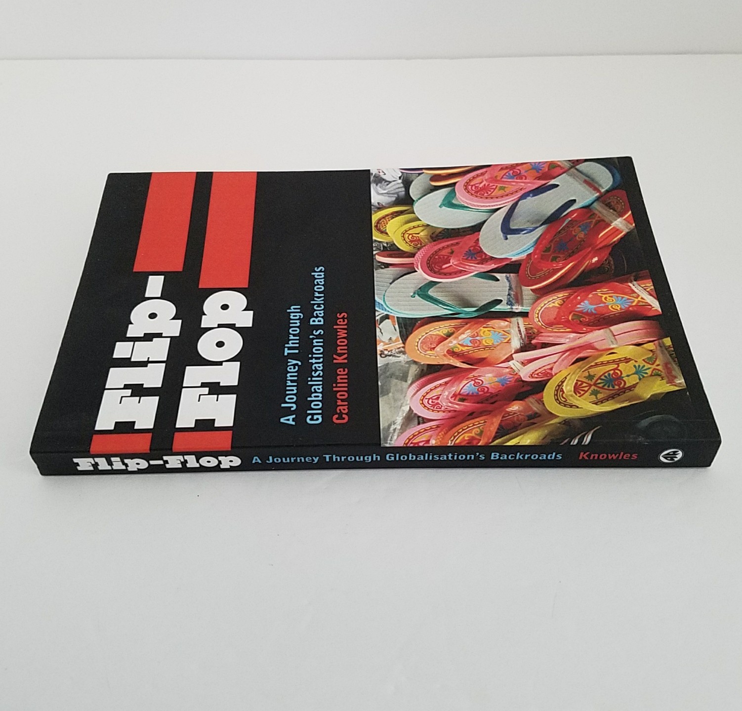 Flip Flop A Journey Through Globalisations Backroads by Caroline ...