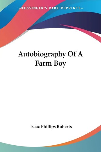 Autobiography Of A Farm Boy Isaac Phillips Roberts Taschenbuch Englisch ...