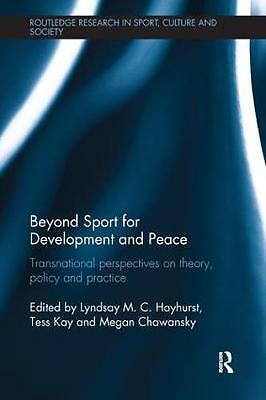 Beyond Sport for Development and Peace: Transnational Perspectives on ...