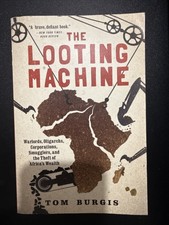 Looting Machine : Warlords, Oligarchs, Corporations, Smugglers, and the ...