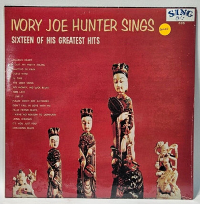 Ivory Joe Hunter Sings Sixteen Of His Greatest Hits - 1st Ed SING 605 ...