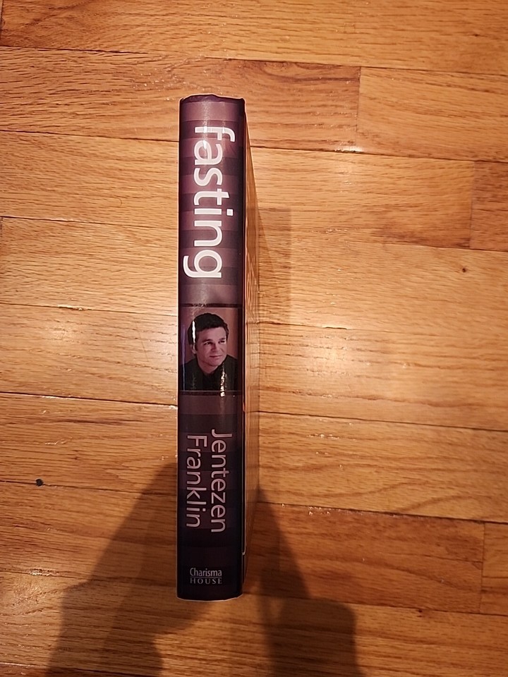 Fasting : Opening the Door to a Deeper, More Intimate, More Powerful ...