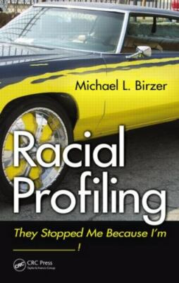 Racial Profiling : They Stopped Me Because I'm ------------! by Michael ...