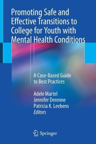 Promoting Safe and Effective Transitions to College for Youth with ...