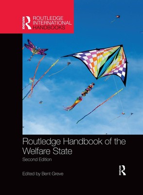 Routledge Handbook of the Welfare State by Bent Greve Paperback Book | eBay