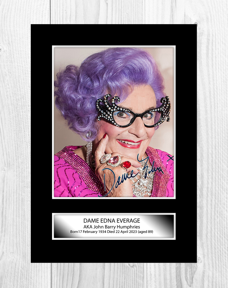 Dame Edna Everage Barry Humphries A4 signed photograph poster. Choice ...
