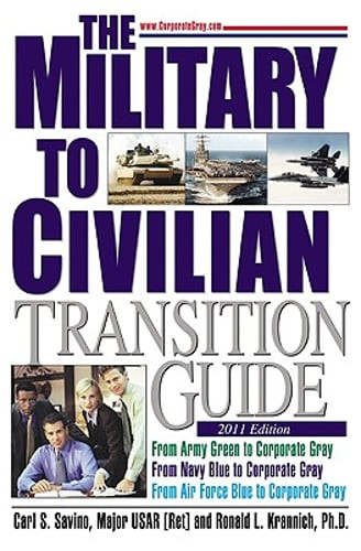 The Military to Civilian Transition Guide: A Career Transition Guide ...