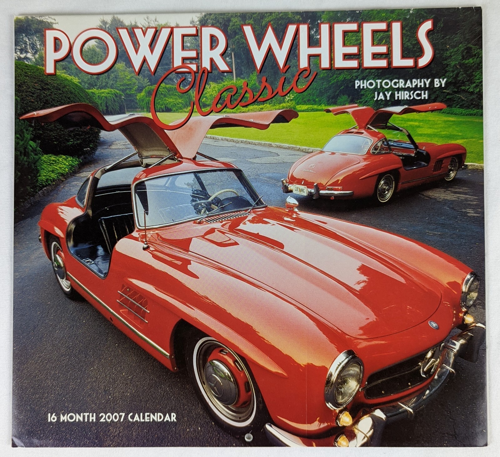 Power Wheels - Jay Hirsch 2007 16 Month Calendar El Camino Jaguar ...