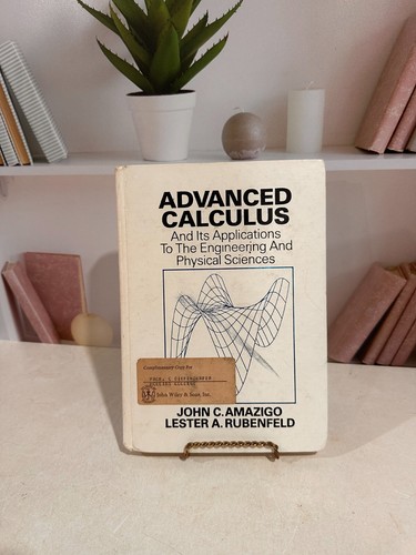 Advanced Calculus and Its Applications to the Engineering and Physical ...