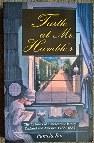 Turtle at Mr. Humble's: The Fortunes of a Mercantile Family, Eng | eBay