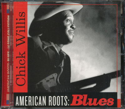 Chick Willis - American Roots: Blues CD **BRAND NEW/STILL SEALED ...