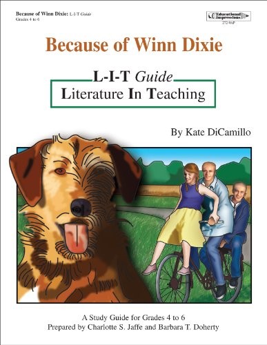 BECAUSE OF WINN DIXIE LITERATURE GUIDE By Charlotte Jaffe & Barbara ...
