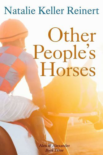 Other People's Horses (Alex & Alexander: Book Three, Like New Used ...
