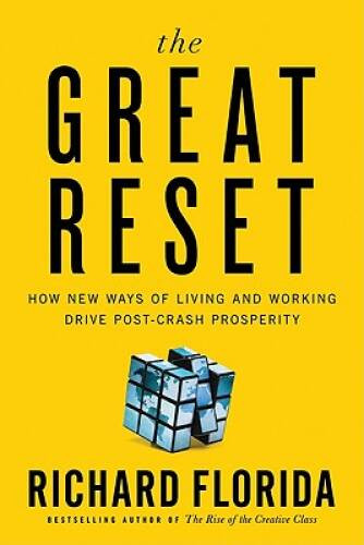 The Great Reset: How New Ways of Living and Working Drive Post-Cras ...
