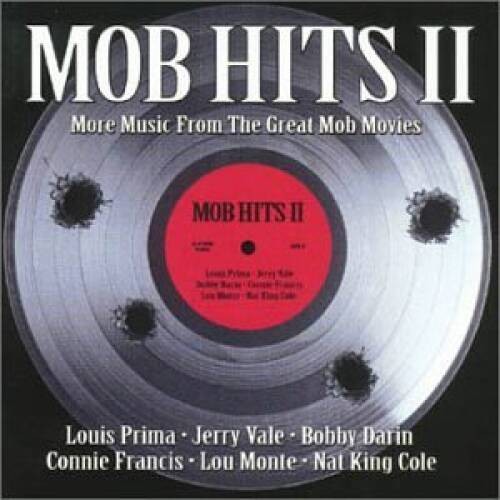 Mob Hits II: More Music from the Great Mob Movies - Audio CD - GOOD | eBay